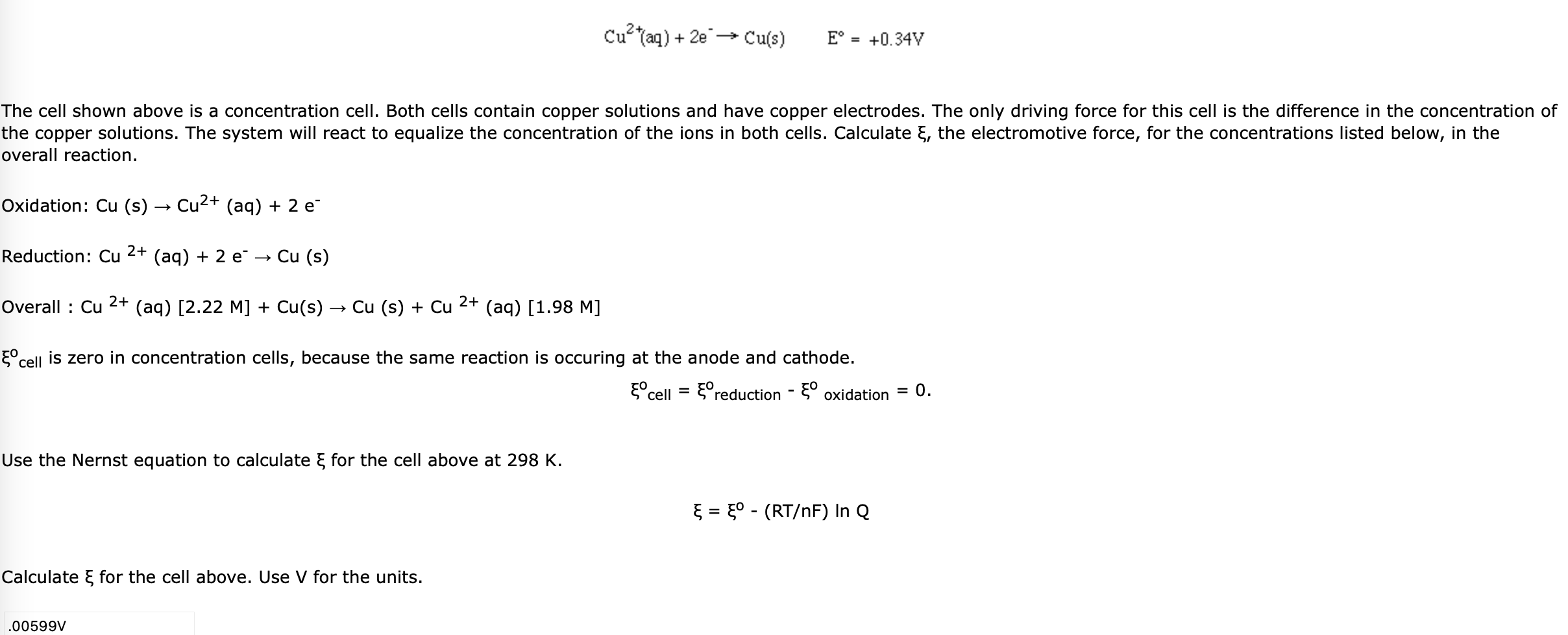 Solved Cu2+(aq) + 2e Cu(s) E = +0.34V The cell shown above | Chegg.com