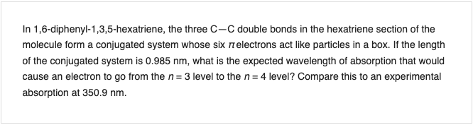Solved In 1,6-diphenyl-1,3,5-hexatriene, the three C-C | Chegg.com