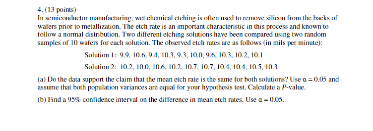 Solved 4. (13 points) In semiconductor manufacturing, wet | Chegg.com