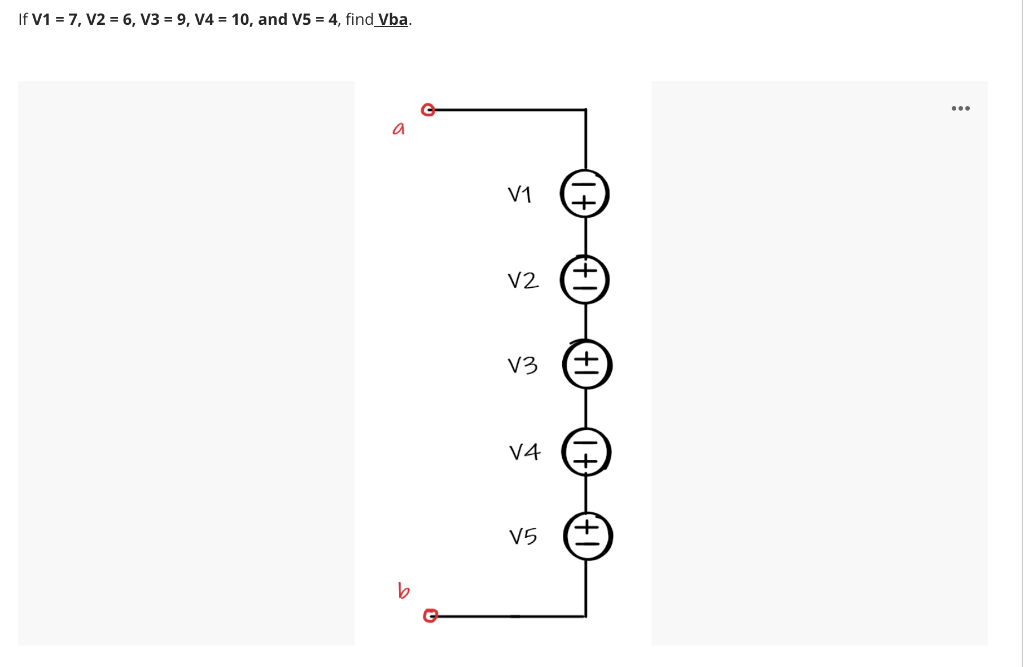 Solved If V1 = 7, V2 = 6, V3 = 9, V4 = 10, and V5 = 4, find | Chegg.com