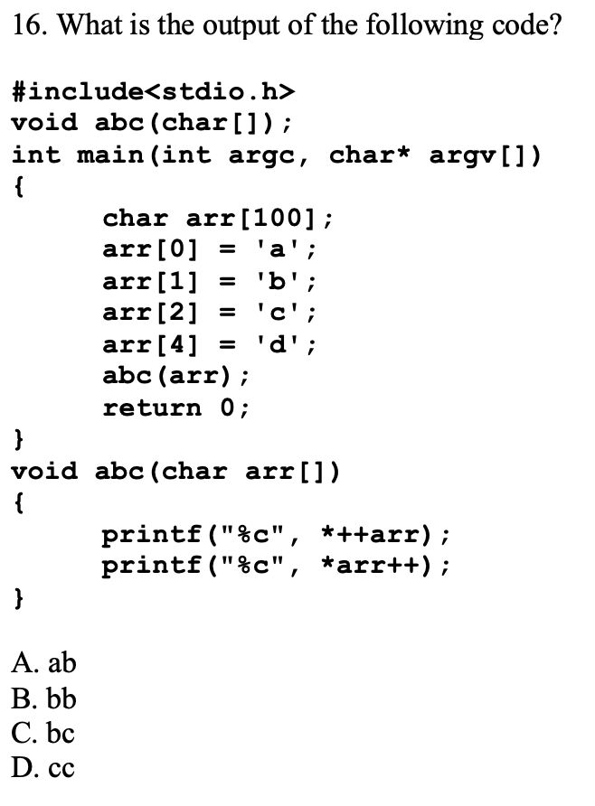 Solved 16. What is the output of the following code? | Chegg.com