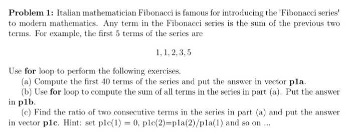 Solved Problem 1: Italian mathematician Fibonacci is famous | Chegg.com