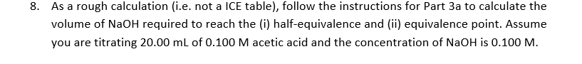 Solved 8. As a rough calculation (i.e. not a ICE table), | Chegg.com