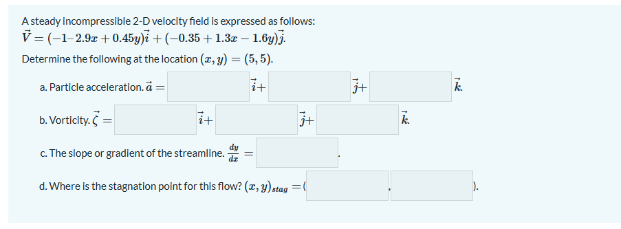 Solved A steady incompressible 2-D velocity field is | Chegg.com