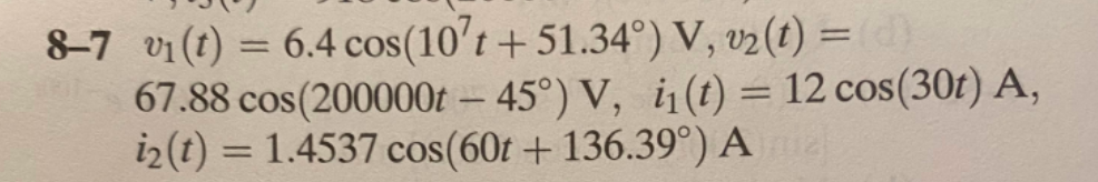 Solved 8-7 Convert the following phasors into sinusoids: (a) | Chegg.com