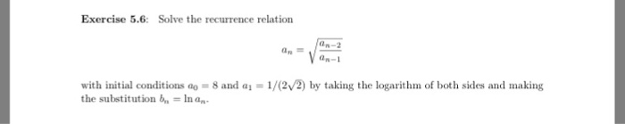 Solved Exercise 5.6: Solve the recurrence relation 0n-2 an-1 | Chegg.com
