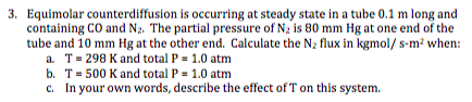 Solved 3. Equimolar counterdiffusion is occurring at steady | Chegg.com