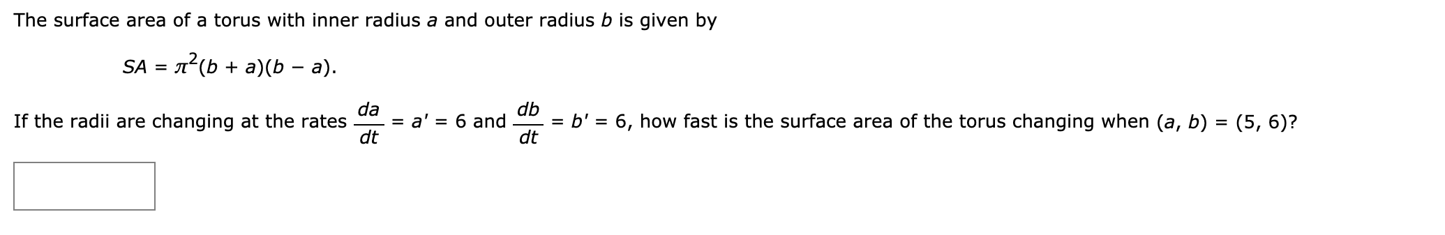 Solved The surface area of a torus with inner radius a and | Chegg.com