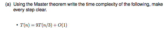 Solved A Using The Master Theorem Write The Time 