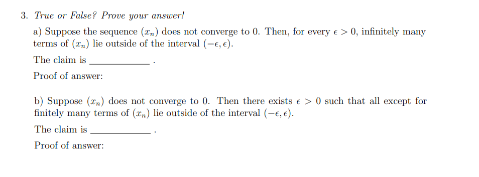 Solved 3. True or False? Prove your answer! a) Suppose the | Chegg.com