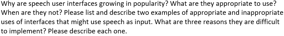 Solved Why are speech user interfaces growing in popularity? | Chegg.com