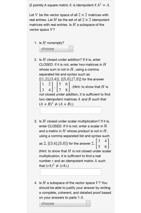 Solved (2 points) A square matrix A is idempotent if A2 = A | Chegg.com