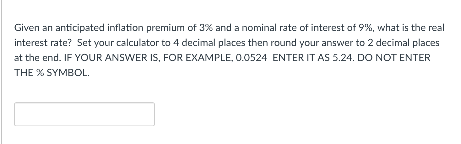 Solved Given an anticipated inflation premium of 3% and a | Chegg.com