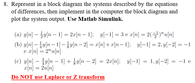 Solved 8. Represent in a block diagram the systems described | Chegg.com