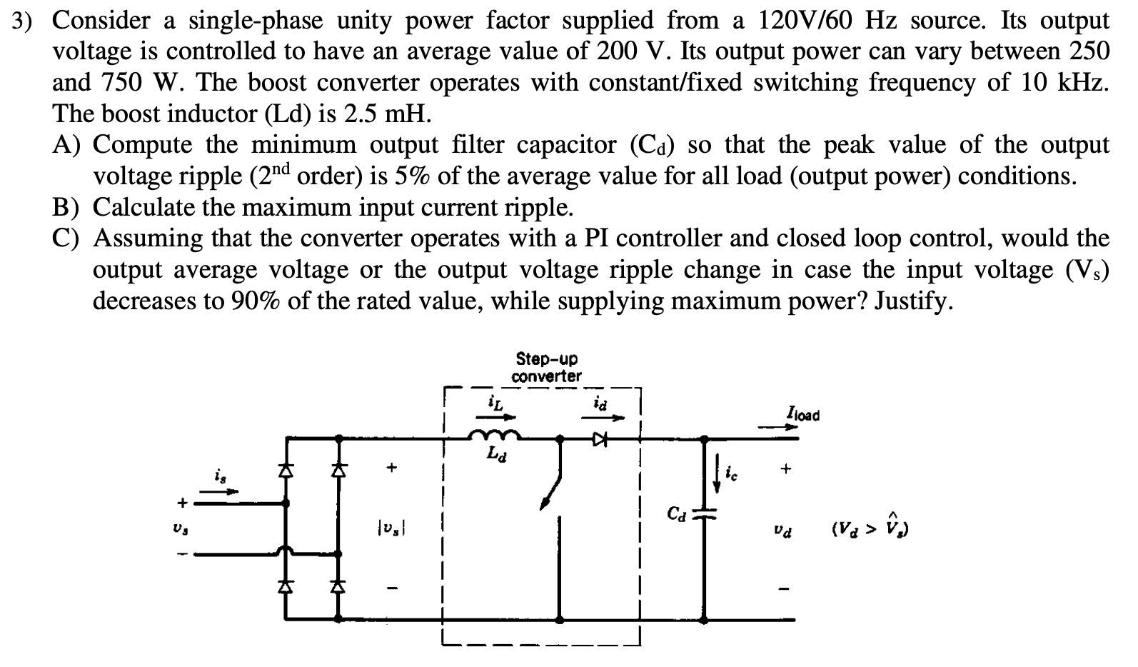 Solved Consider a single-phase unity power factor supplied | Chegg.com