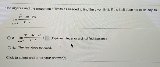 Solved Use algebra and the properties of limits as needed to | Chegg.com