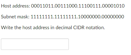 Solved Host address: 00011011.00111000.11100111.00001010 | Chegg.com