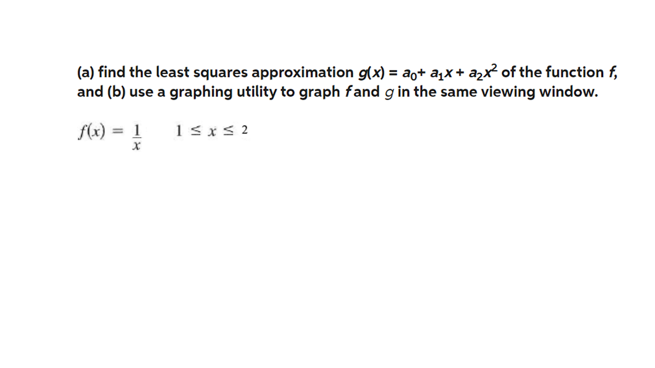 Solved (a) find the least squares approximation | Chegg.com