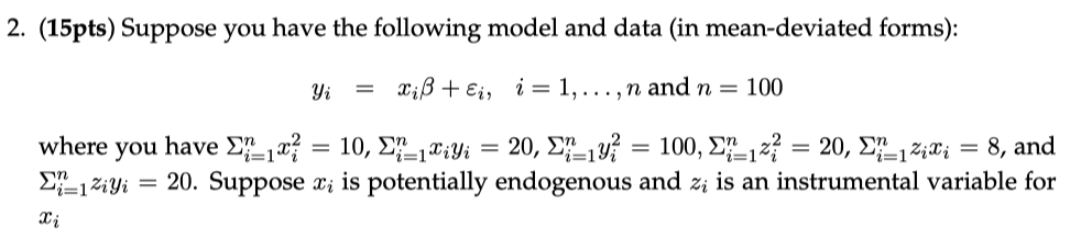 1- Calculate the OLS estimator 2- Calculate the IV | Chegg.com