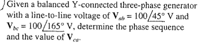 Solved Given a balanced Y-connected three-phase generator | Chegg.com