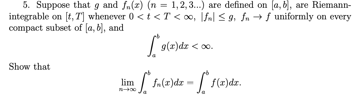 Solved 5. Suppose that g and fn(x)(n=1,2,3…) are defined on | Chegg.com