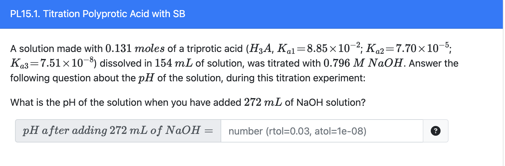 Solved A solution made with 0.131 moles of a triprotic acid | Chegg.com