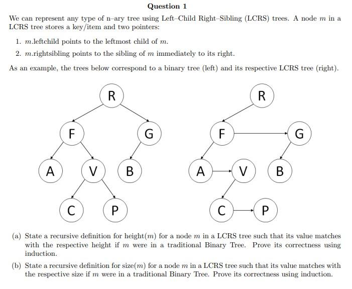 We can represent any type of n-ary tree using | Chegg.com