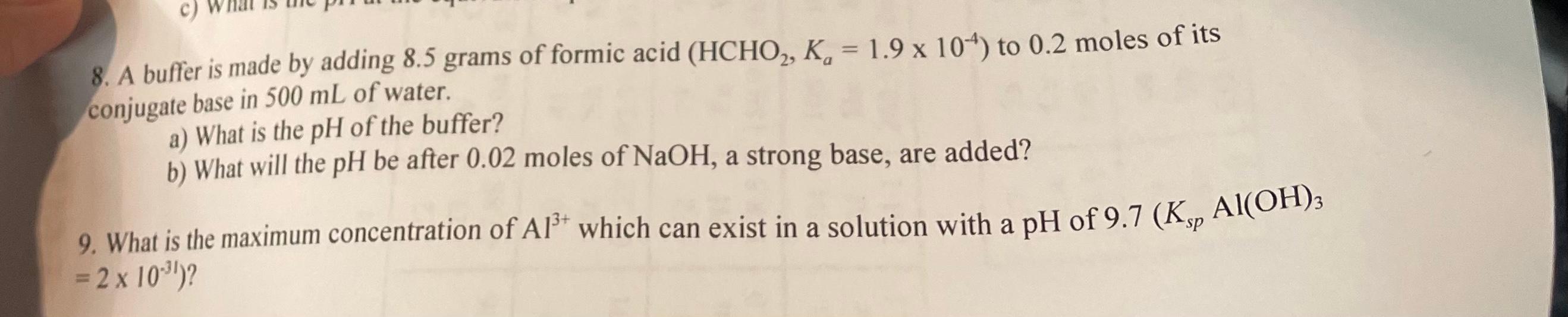 Solved 8. A buffer is made by adding 8.5 grams of formic | Chegg.com