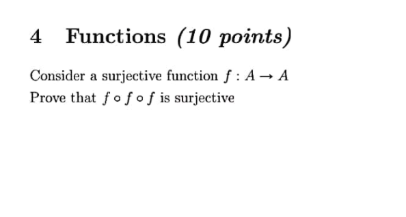 Solved 4 Functions (10 points) Consider a surjective | Chegg.com