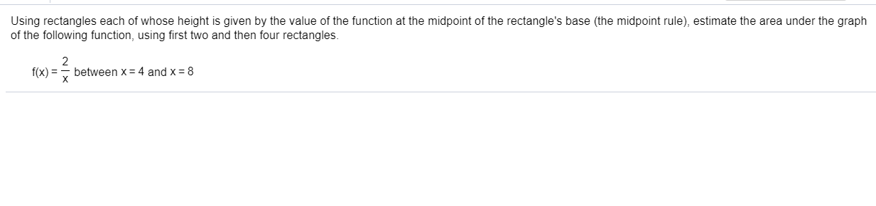 Solved Using rectangles each of whose height is given by the | Chegg.com