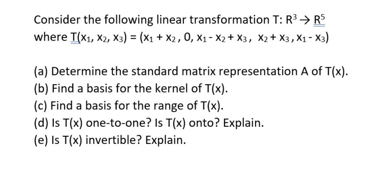Solved Consider the following linear transformation T: R3 → | Chegg.com