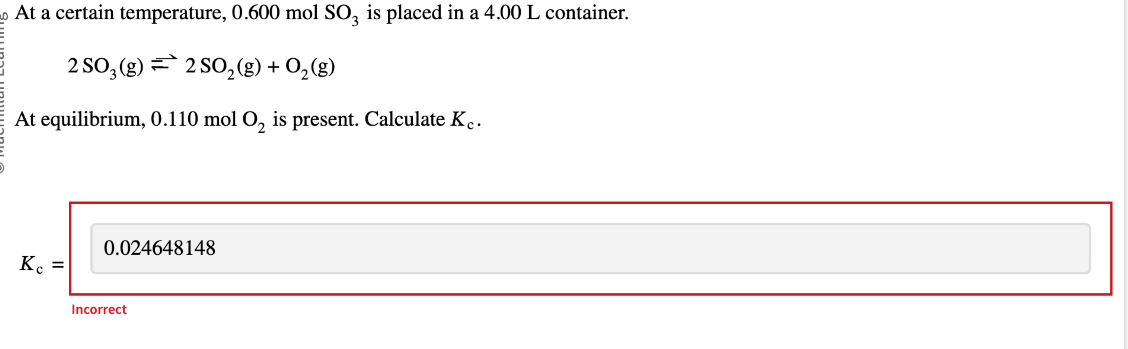 Solved At a certain temperature, 0.600molSO3 ﻿is placed in a | Chegg.com