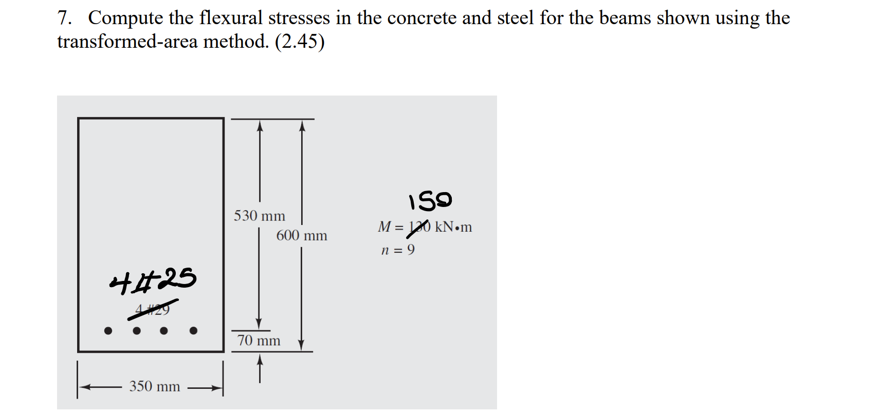 Solved 7. Compute the flexural stresses in the concrete and | Chegg.com