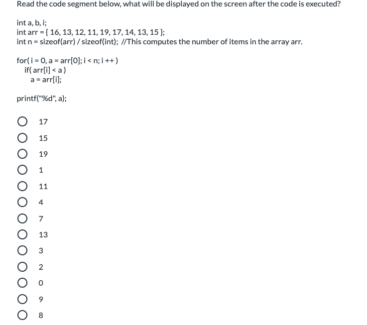 Solved Read the code segment below, what will be displayed | Chegg.com