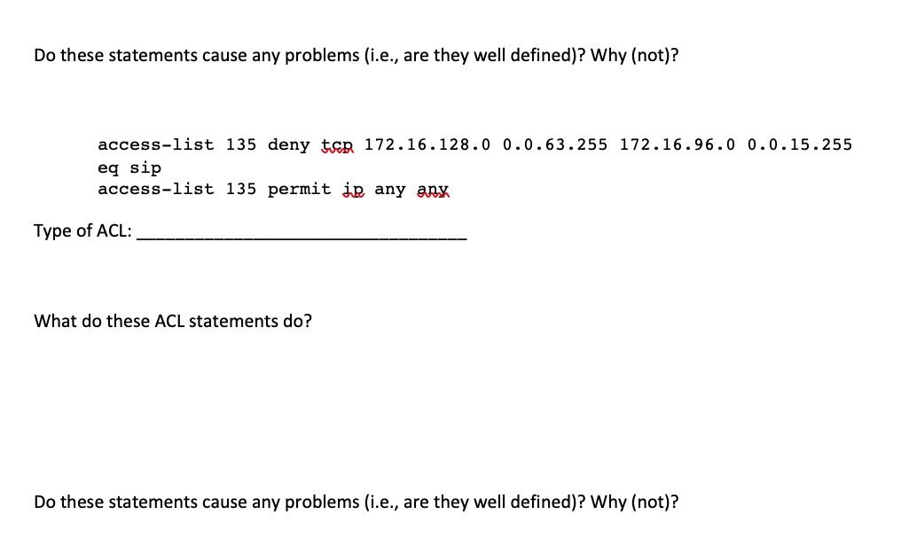Solved 1) Given the following ACL statements, complete the | Chegg.com