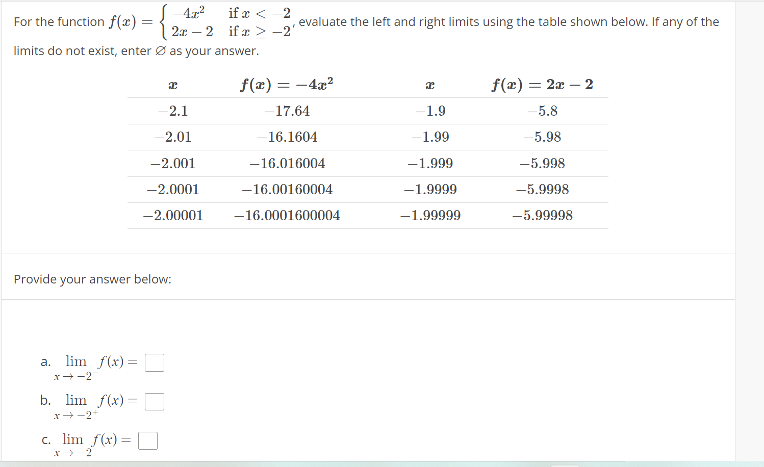 Solved For the function f(x)={−4x22x−2 if x
