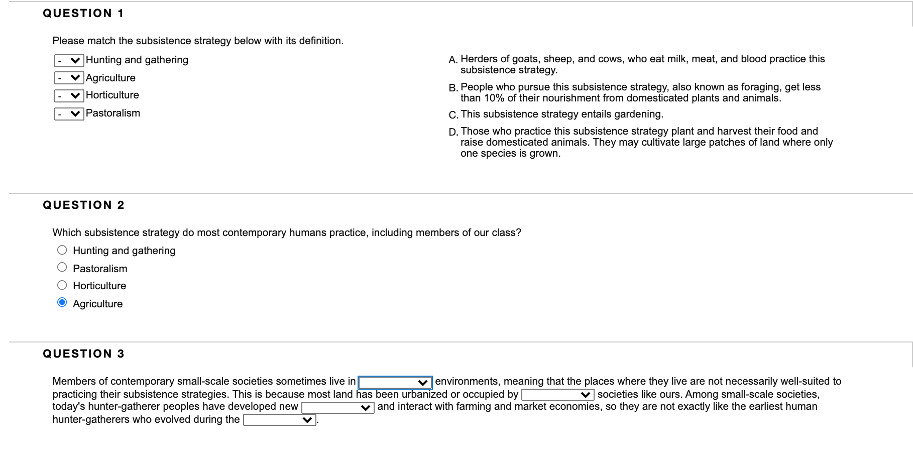 Solved QUESTION 1 Please match the subsistence strategy | Chegg.com