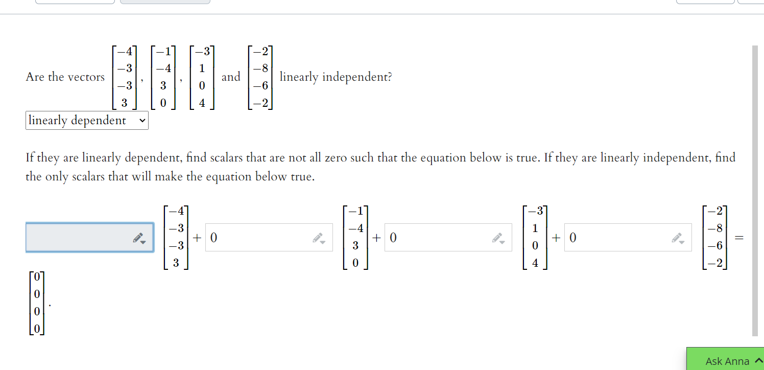 Solved Are the vectors [-4-3-33],[-1-430],[-3104] ﻿and | Chegg.com