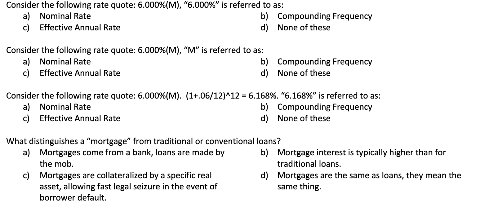 Solved Consider the following rate quote: 6.000%(M), | Chegg.com