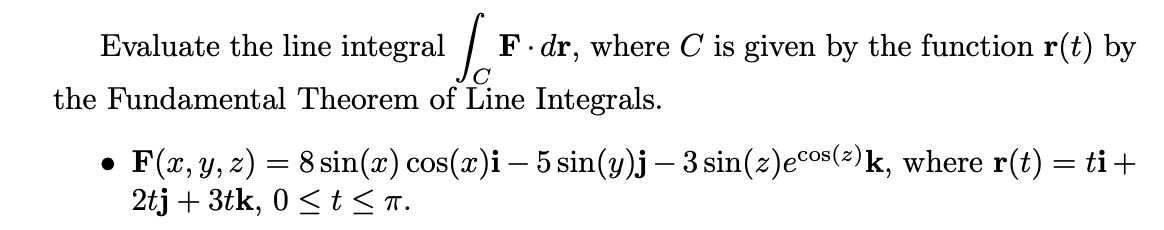 Solved Evaluate the line integral [F F.dr, where C is given | Chegg.com