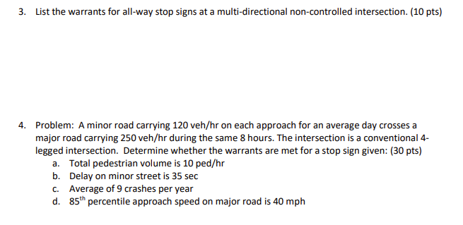 Solved 3. List the warrants for all-way stop signs at a | Chegg.com