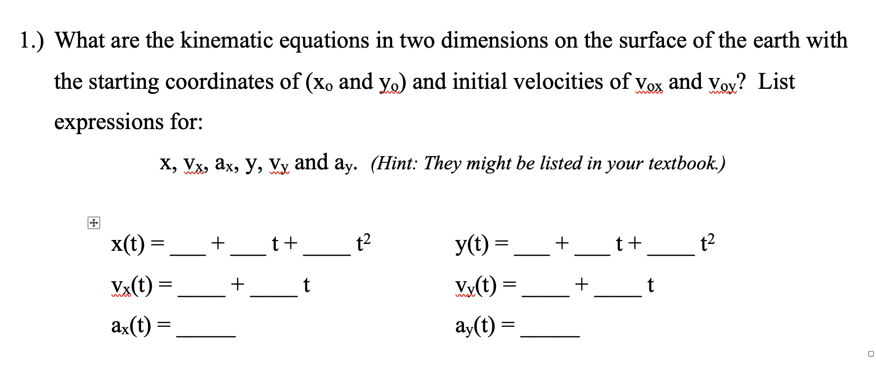 Solved 1.) What are the kinematic equations in two | Chegg.com