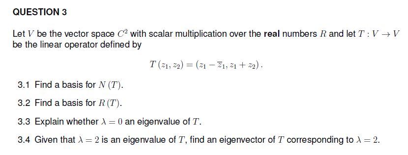 Solved QUESTION 5 Let T : M2x2(C) + M2x2 (C) be the linear | Chegg.com