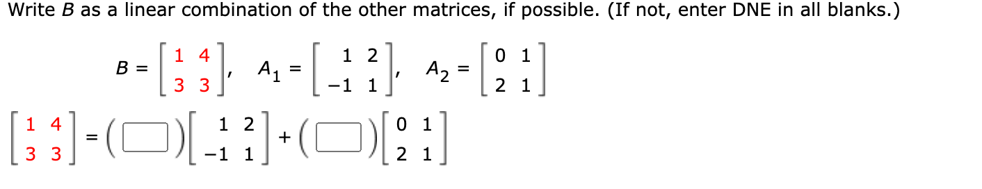 Solved Write B as a linear combination of the other | Chegg.com