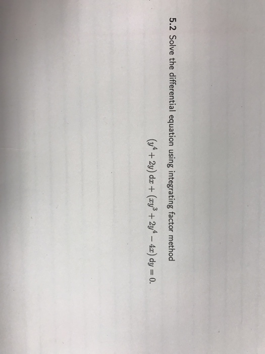Solved Solve the differential equation using integrating | Chegg.com