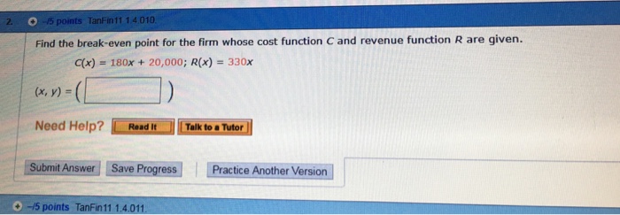 Solved Find the break-even point for the firm whose cost | Chegg.com