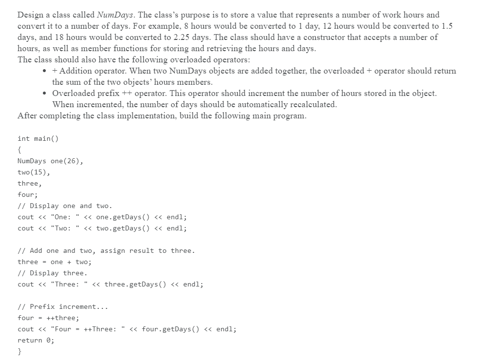 Solved Design a class called NumDays. The class's purpose is | Chegg.com
