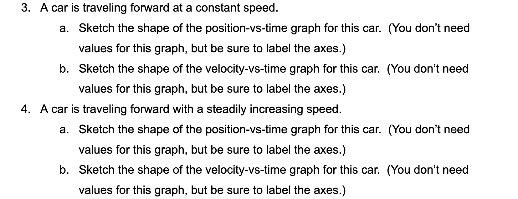Solved 3. A car is traveling forward at a constant speed. a. | Chegg.com