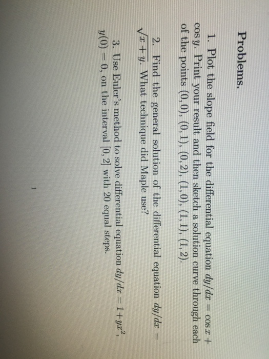 Solved Plot the slope field for the differential equation | Chegg.com