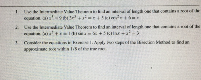 Solved 1. Use the Intermediate Value Theorem to find an | Chegg.com